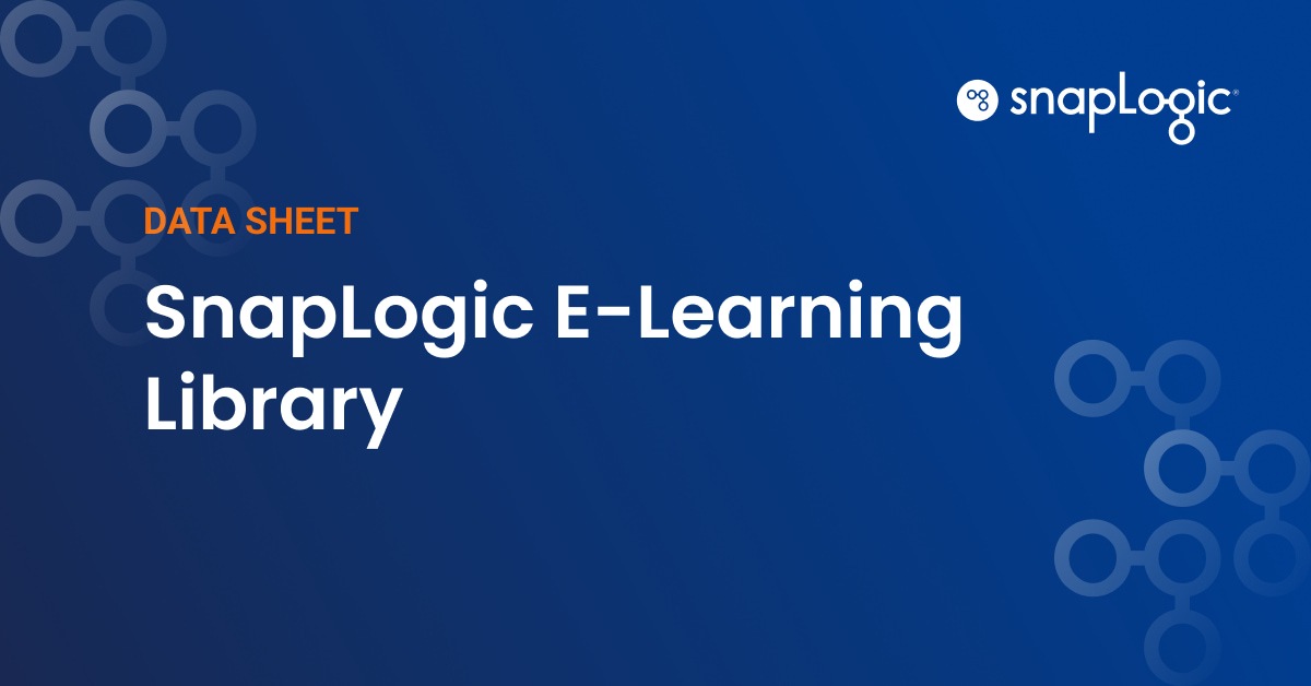 SnapLogic E-Learning Library | SnapLogic
