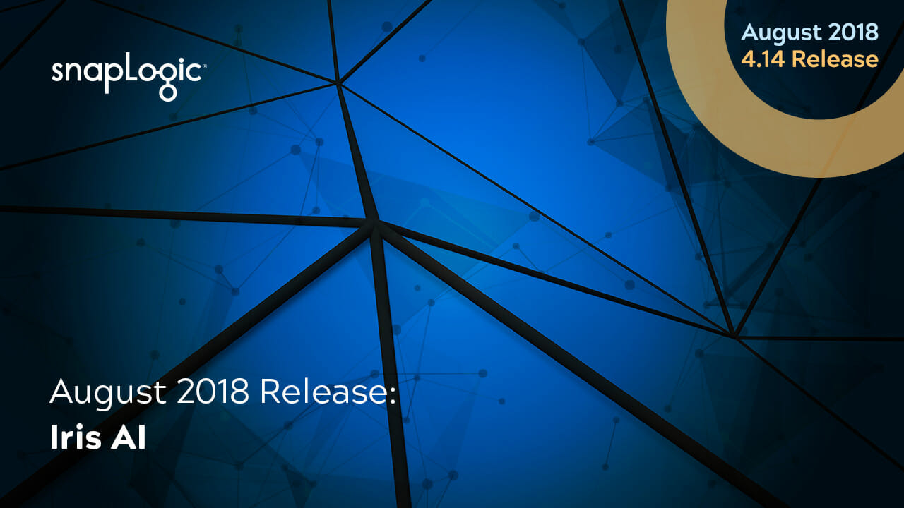 August 2018 Release: Iris AI Integration Assistant | SnapLogic