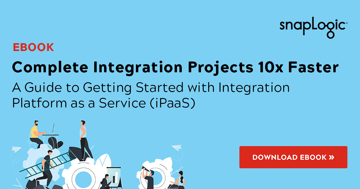 Complete Integration Projects 10x Faster | SnapLogic
