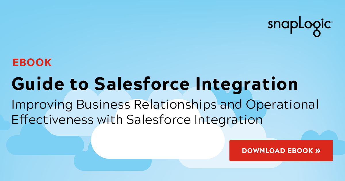 Guide To Salesforce Integration Snaplogic