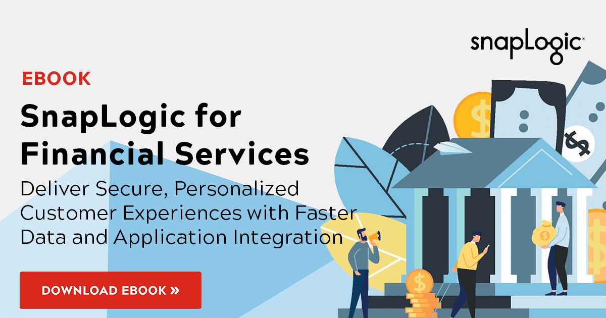 SnapLogic for Financial Services | SnapLogic