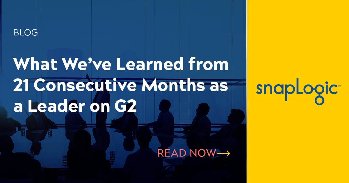 What We’ve Learned from 21 Consecutive Months as a Leader on G2 | SnapLogic