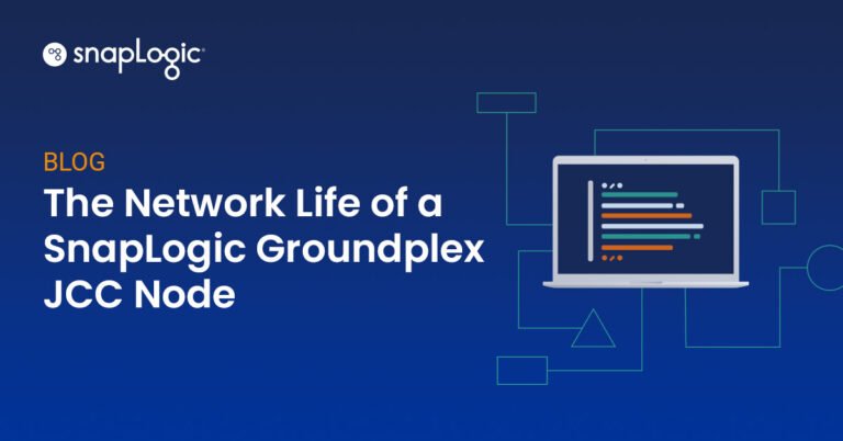 The Network Life of a SnapLogic Groundplex JCC Node | SnapLogic