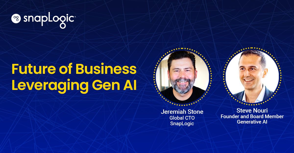 Future of Business Leveraging Gen AI | SnapLogic