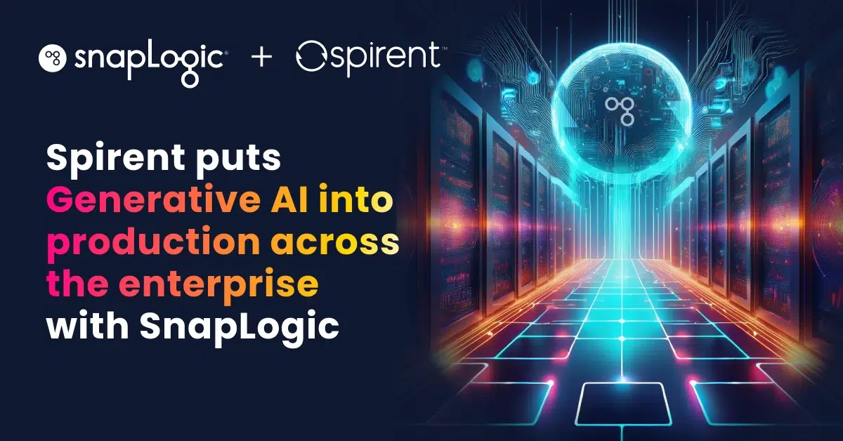 Spirent Puts Generative AI into Production with SnapLogic